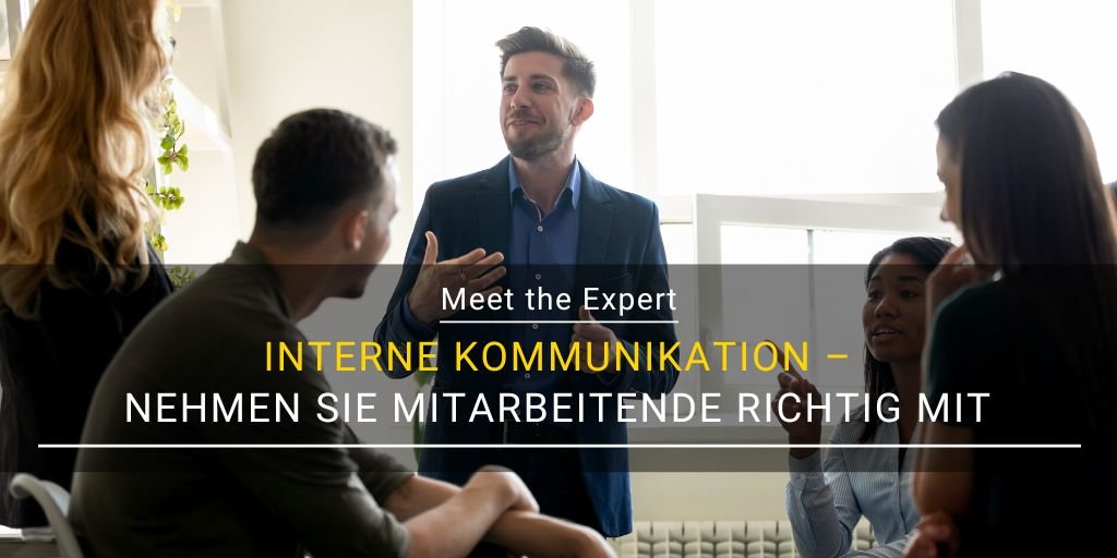Interne Kommunikation – Nehmen Sie Mitarbeitende richtig mit ...