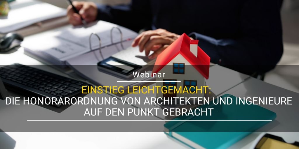 Einstieg leichtgemacht: Die Honorarordnung von Architekten und Ingenieuren (HOAI) auf den Punkt ...